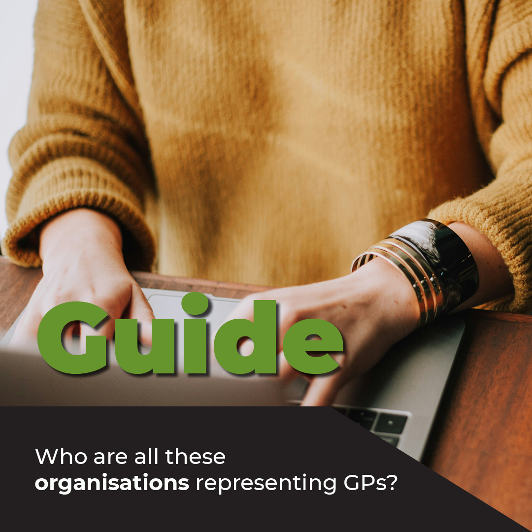 Who are all these organisations representing GPs? A resource for media ...